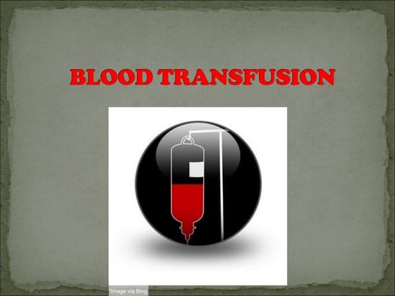 Blood Transfusion-IV Therapy | PDF