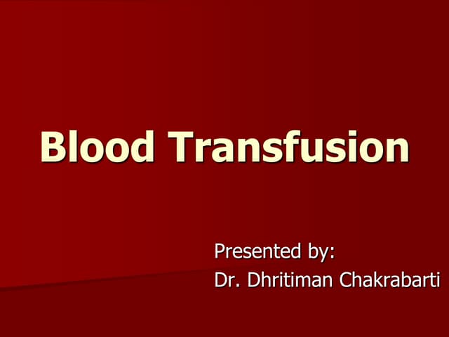 Safe blood transfusion practices and policy of hospital | PPT