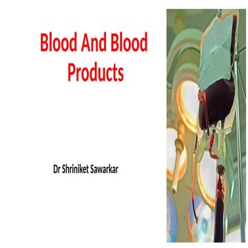 Blood transfusion related information and related | PPTX