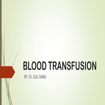 Blood Transfusion | Understanding the Essentials of Blood Transfusion | PDF