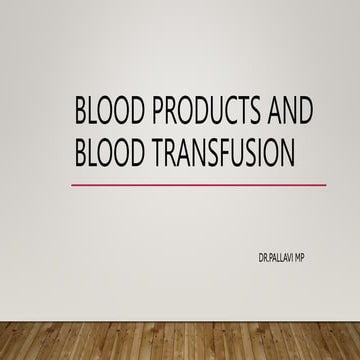 blood products and blood transfusion.pptx
