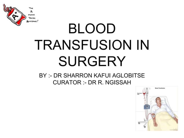 Blood Transfusion (Principles and procedure) | PPTX