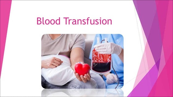 BLOOD GROUPS AND BLOOD TRANSFUSIONS.pptx