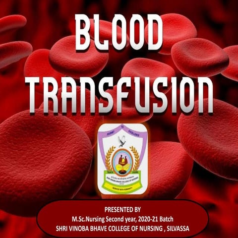 Blood transfusion by M.Sc.Second year, 2020-21 Btach, SVBCON, Silvassa ...