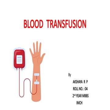 BLOOD TRANSFUSION FINAL 1.pptx jsisksksbk | PPTX