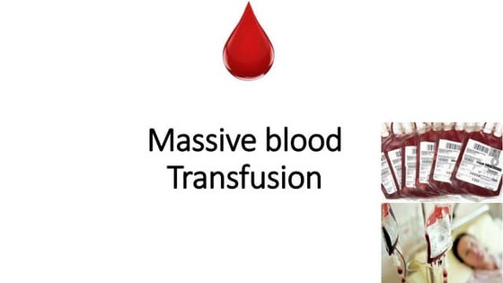 Massive blood transfusion | PPT