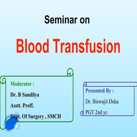 seminar on Blood transfusion | PPTX