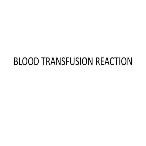 Blood transfusion reaction | PPT