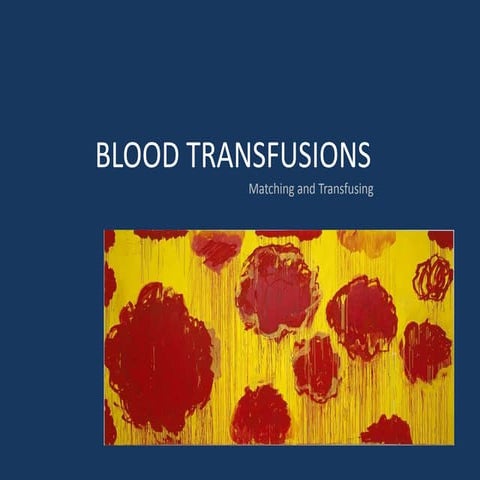 Blood transfusions | PPTX