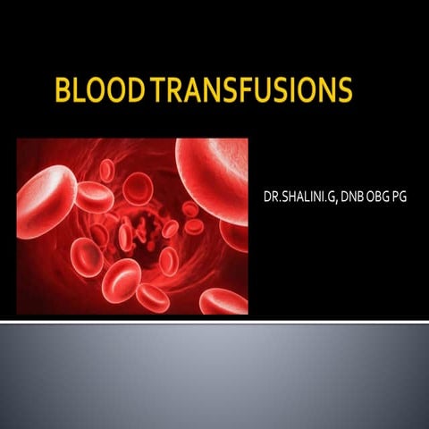 BLOOD TRANSFUSIONS.pptx