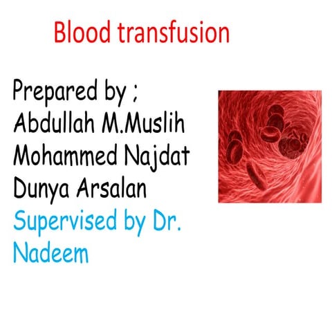 Nursing management of a patient with blood transfusion | PPTX