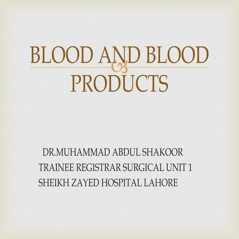 Blood products:Collection, Processing and Storage of whole human blood ...