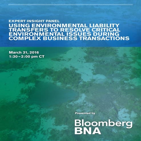 Bloomberg bna using environmental liability transfers to resolve ...