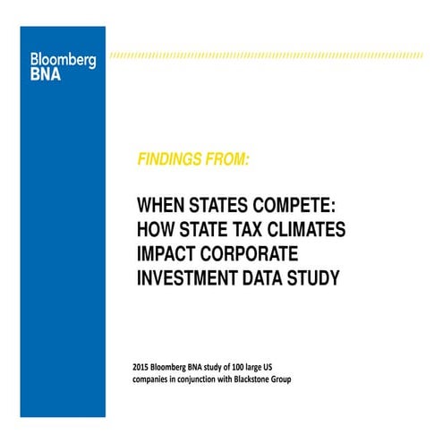 Bloomberg BNA Slide Presentation When States Compete Data Study Results ...