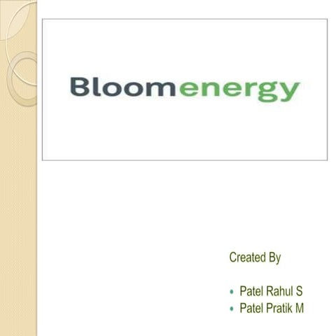 Bloom energy | PPTX | Power and Energy Industry | Industries