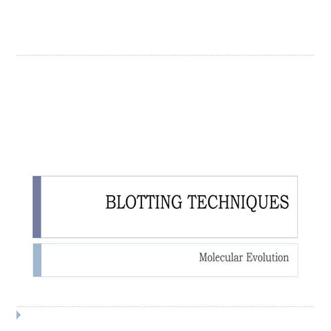 Blotting technique including Southern , Northern and Western blotting | PPTX