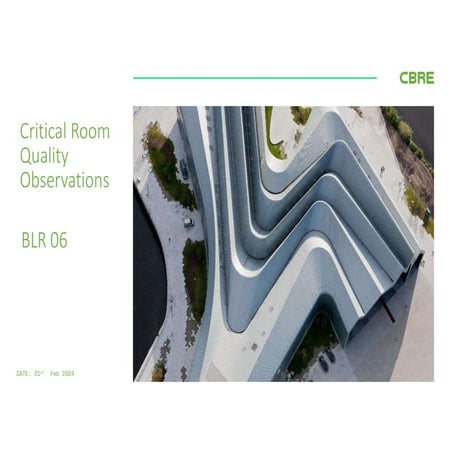 BLR 06 Critical Rooms Quality Observations 21.2.24.pdf