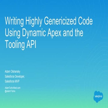 Write Generic Code With The Tooling Api Ppt