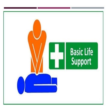 basic life support.pptx | First Aid | Injuries