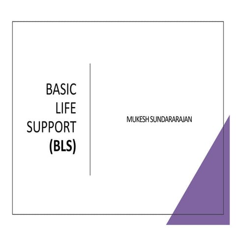 BASIC LIFE SUPPORT Basic Introduction | PPTX | First Aid | Injuries