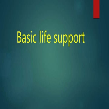 Basic Life Support - BLS | PPTX