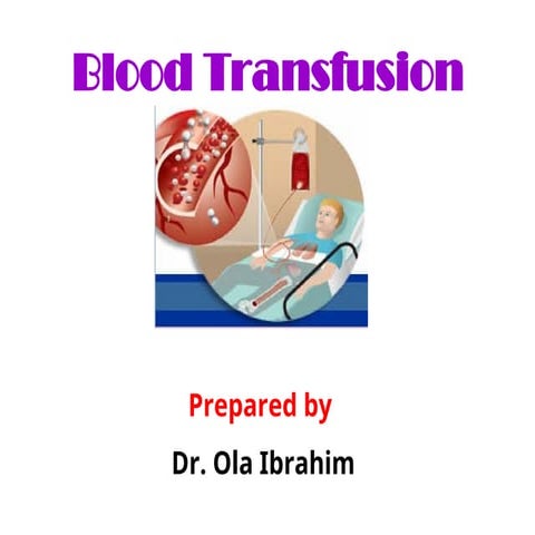 Blood transfusion & nursing responsibilities | PPTX