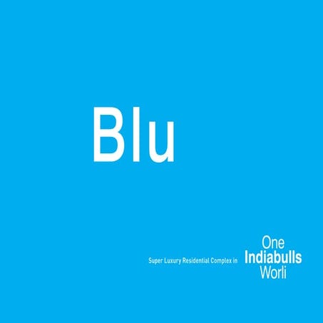 IndiaBulls "Blu" at Worli, South Mumbai | PDF