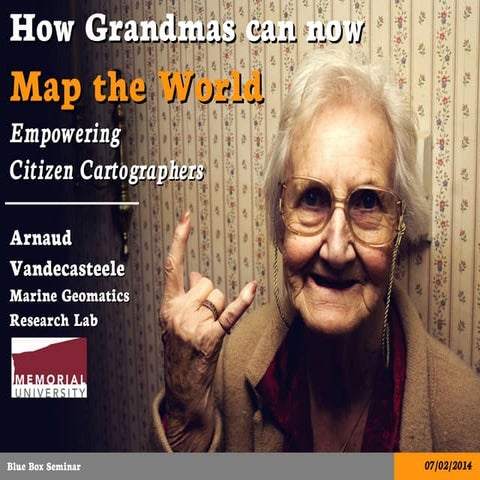 How Grandmas can now Map the World - Empowering Citizen Cartographers | PDF