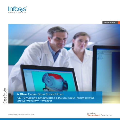 Case Study - ICD 10 Compliance Blue Cross Blue Shield Plan | PDF