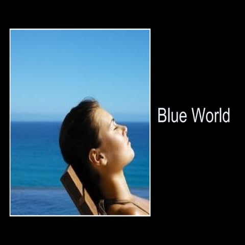 Blue World | PPT