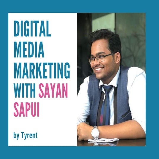 Digital Media with Sayan Sapui | PDF