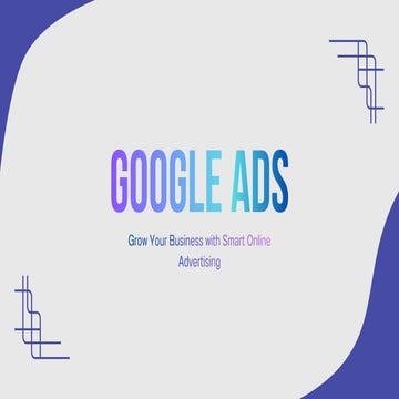 Google Ads: A Beginner’s Guide to Online Advertising | PDF