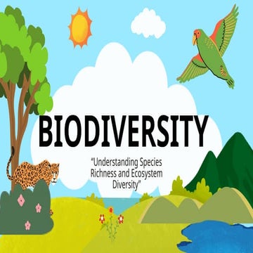 Blue and Green Illustrative Exploring Biodiversity Presentation_20250801_191553_0000.pptx