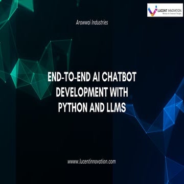 End-to-End AI Chatbot Development with Python and LLMs | PPT