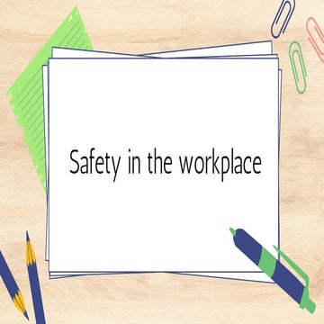 Safety in the Workplace.pptx