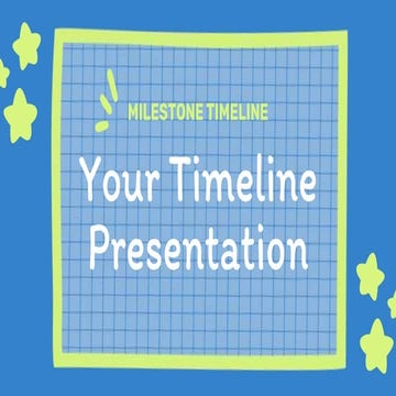 Blue and Lime Scrapbook Milestone Timeline Presentation.pptx