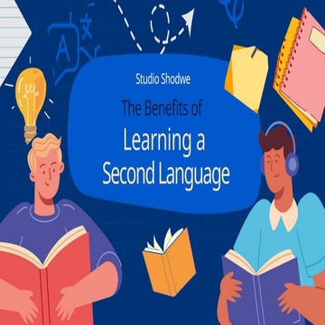 The Benefits Of Learning A Second Language Presentation.pptx