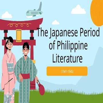The Japanese Colonial Period of Philippine Literature.pptx