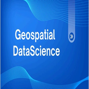Introduction to Geospatial Data Science | PDF