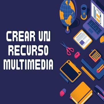 Crear un recurso de multimedia presentación | PDF