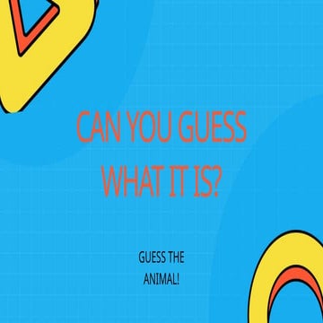 Guess the animal | PPTX