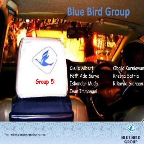 Blue bird group group 5 | PPTX | Business | Business and Finance