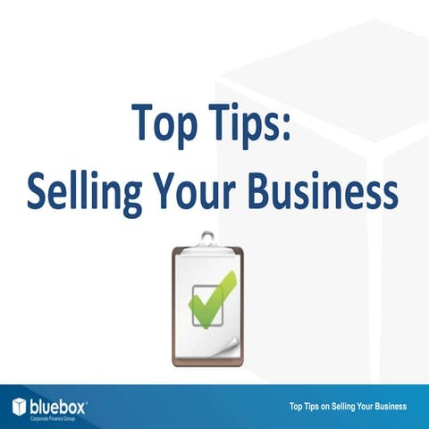 Top Tips: Selling Your Business | PPT