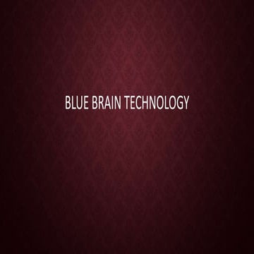Blue brain technology powerpoint presentations for seminars | PPTX