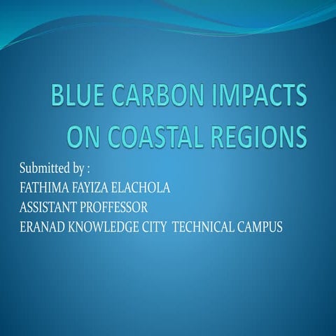BLUE CARBON IMPACTS ON COASTAL REGIONS (3).pptx