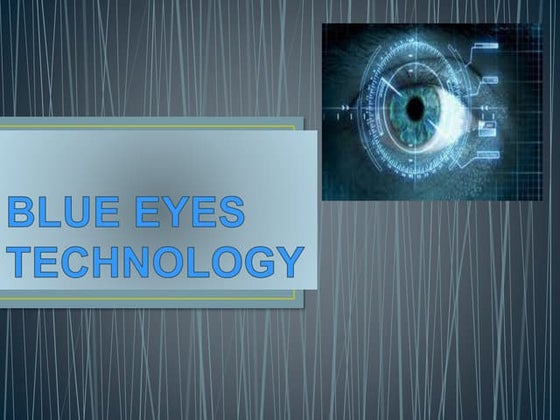 Blue Eye Technology | PPTX | Operating Systems | Computer Software and ...