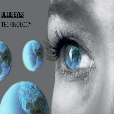 Blue eyes technology | PPTX