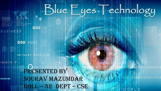 Blue Eye Technology | PPTX | Operating Systems | Computer Software and ...