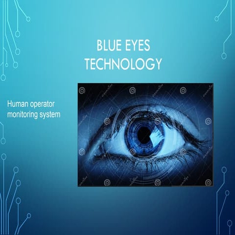 Blue eye technology.pptfgdfxgrtsfdcxtghhgrd | PPT