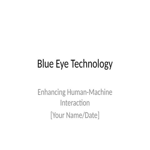 The_Blue_Eye_Technology_Presentation.pptx
